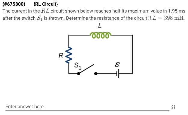 Solved (#675800) {RL Circuit) The current in the RL circuit | Chegg.com