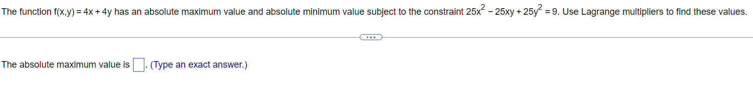 Solved The Function F X Y 4x 4y Has An Absolute Maximum