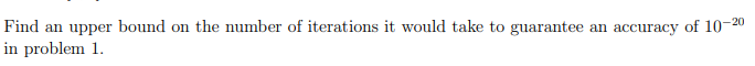 Solved Find an upper bound on the number of iterations it | Chegg.com