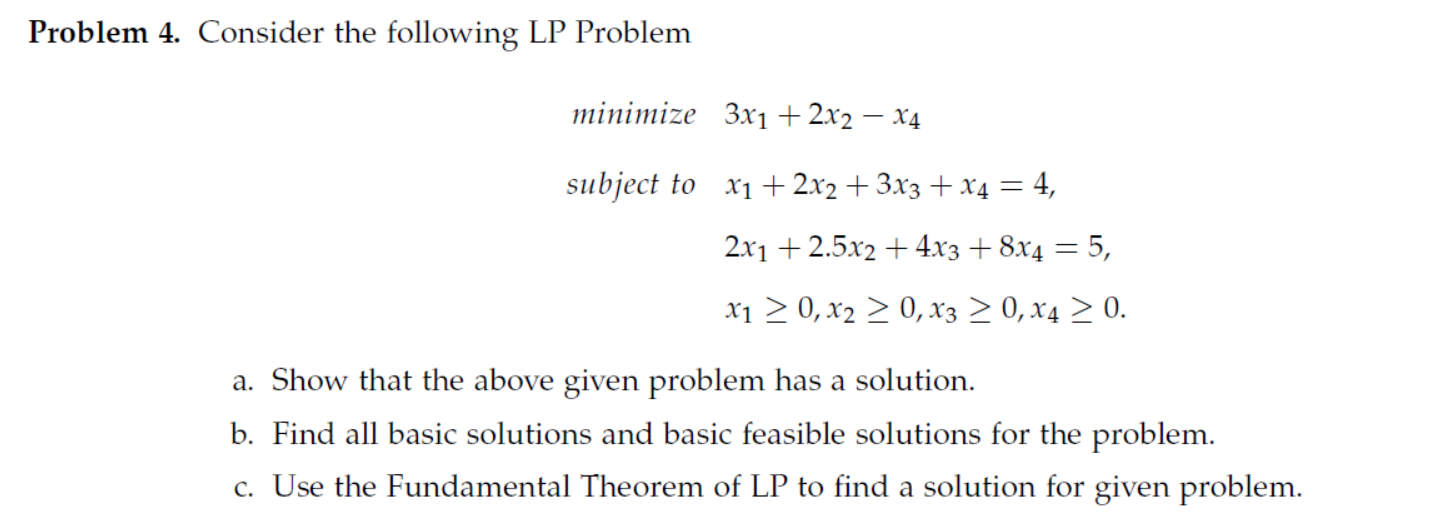 Solved Problem 4. Consider the following LP Problem minimize | Chegg.com
