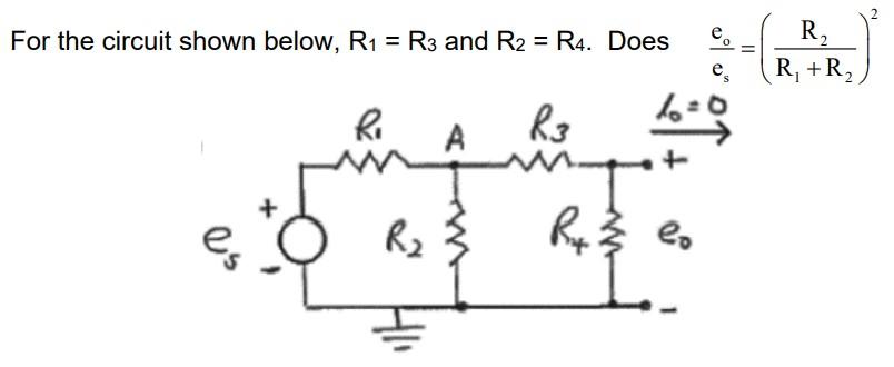 Solved 2 For the circuit shown below, R1 = R3 and R2 = R4. | Chegg.com