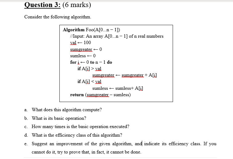 Solved Question 3: (6 marks) Consider the following | Chegg.com
