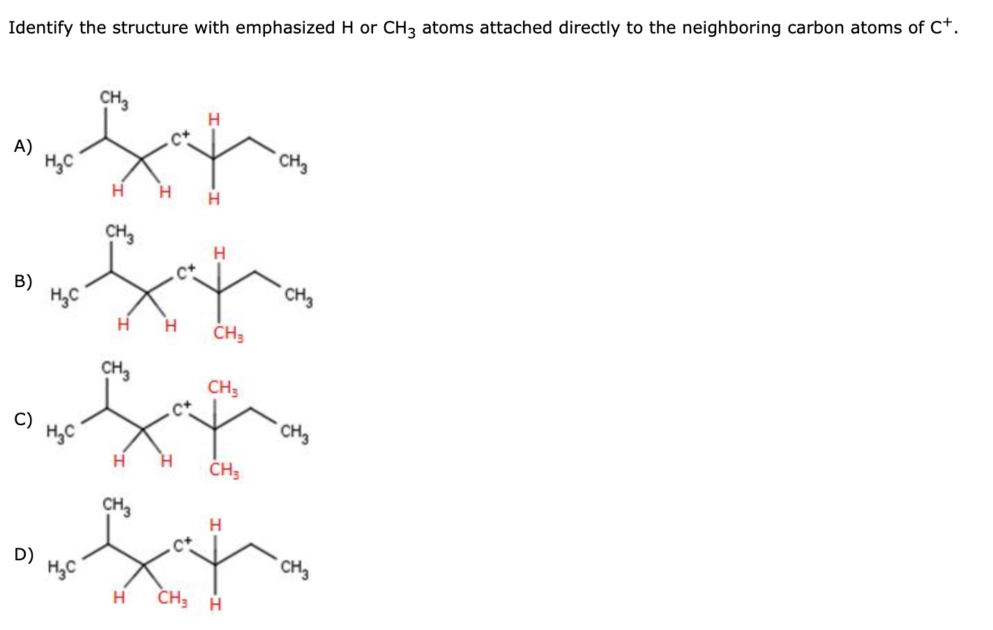 Solved Identify the structure with emphasized H or CH3 atoms | Chegg.com
