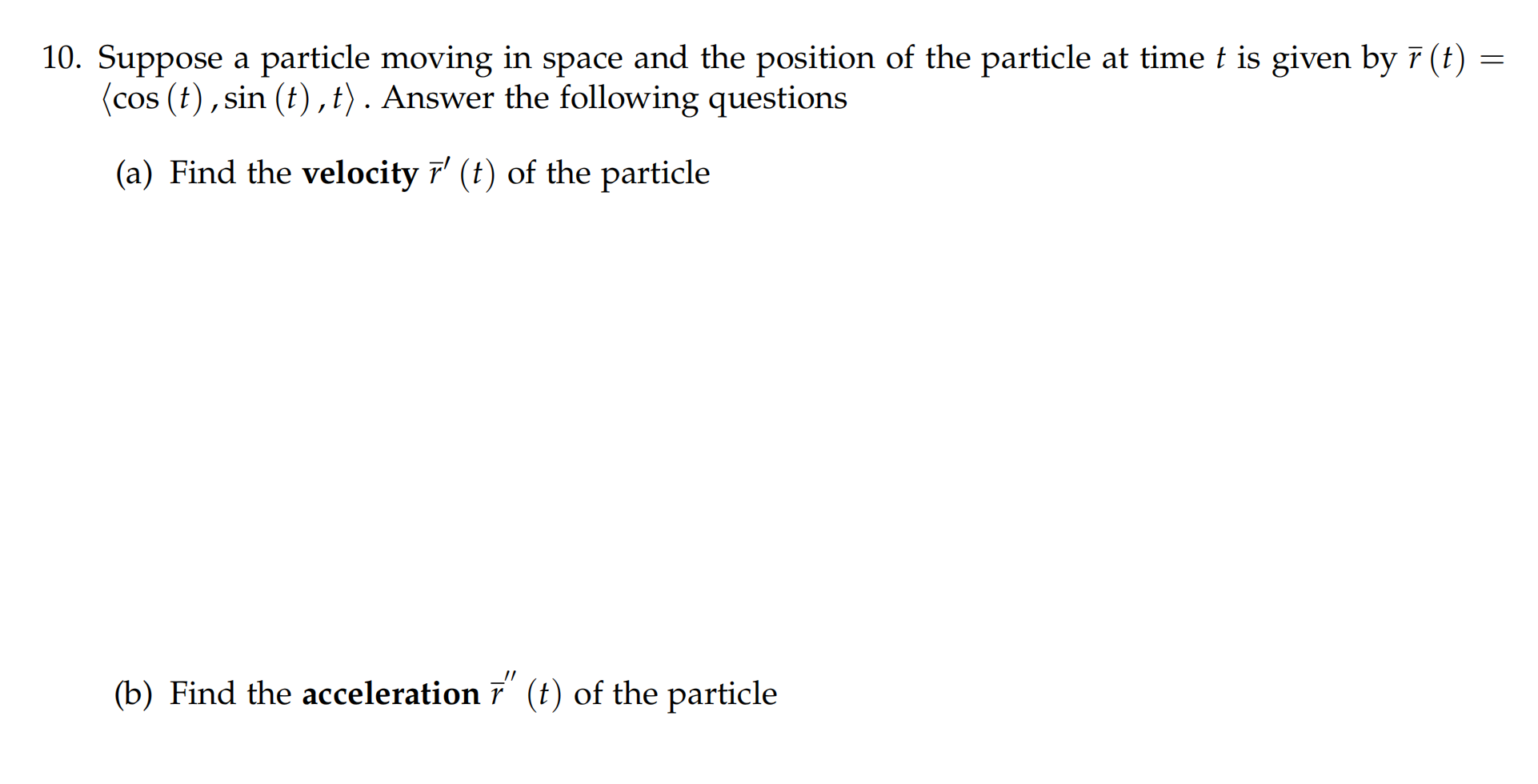 Solved 10. Suppose a particle moving in space and the | Chegg.com