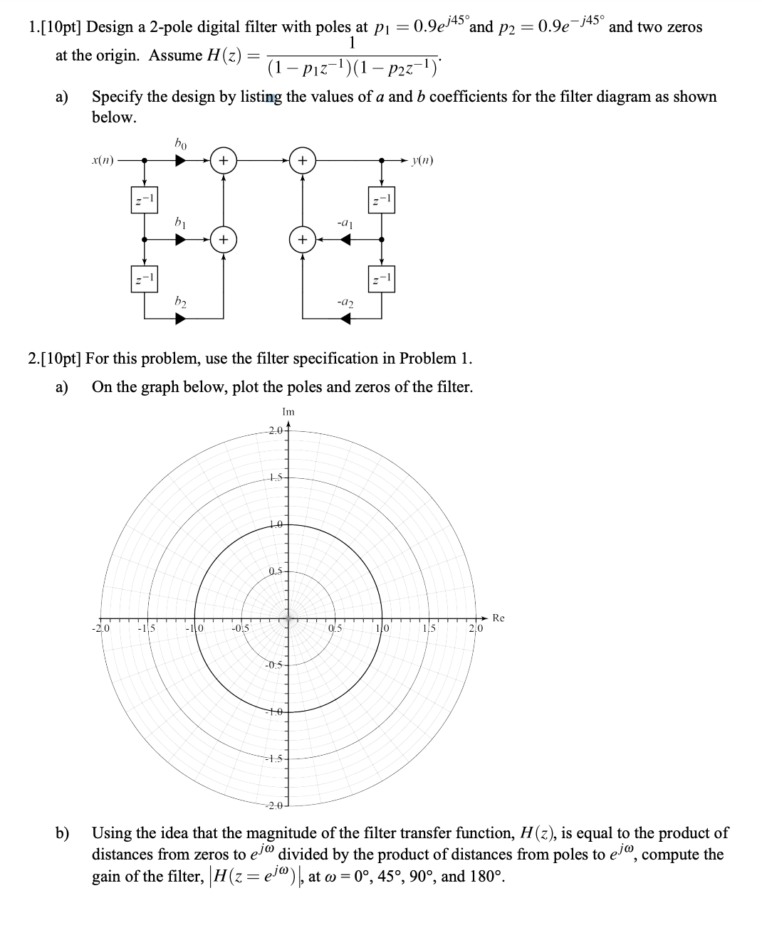 Solved 1.[10pt] ﻿Design a 2-pole digital filter with poles | Chegg.com