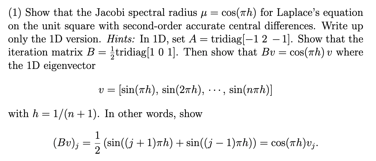 Solved (1) Show that the Jacobi spectral radius ji = cos(ah) | Chegg.com