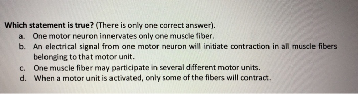 Solved Which statement is true? (There is only one correct | Chegg.com