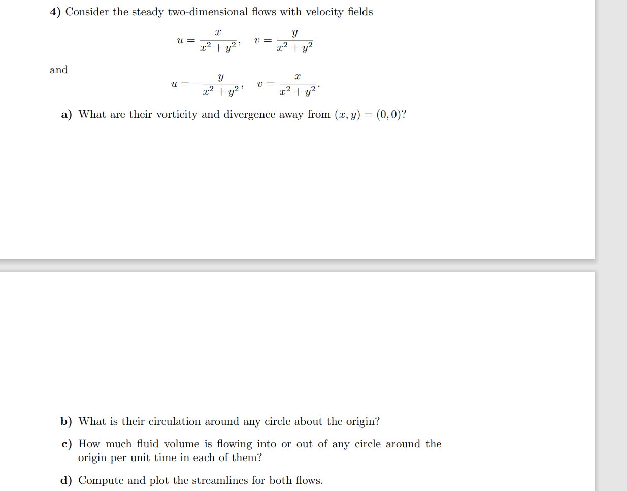 Solved 4) Consider the steady two-dimensional flows with | Chegg.com