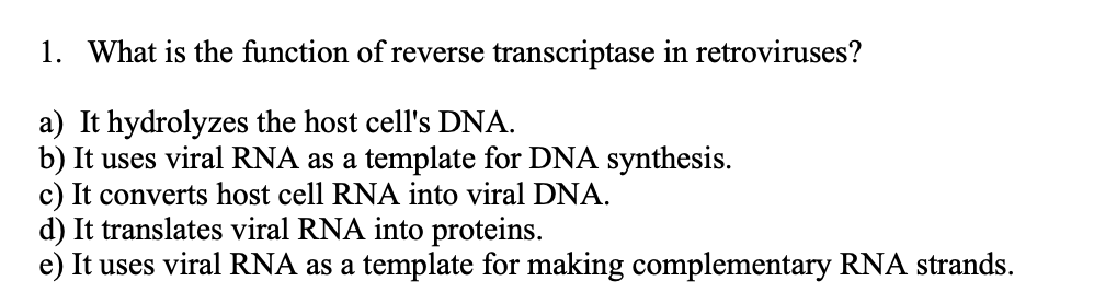 Solved What is the function of reverse transcriptase in | Chegg.com
