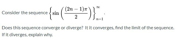 Solved Consider the sequence {sin (2n = "")} Does this | Chegg.com