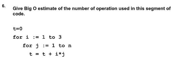 Solved 6. Give Big O estimate of the number of operation | Chegg.com