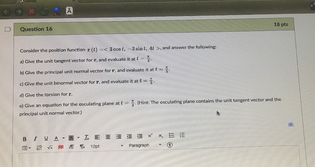 Solved 18 pts Question 16 Consider the position function | Chegg.com