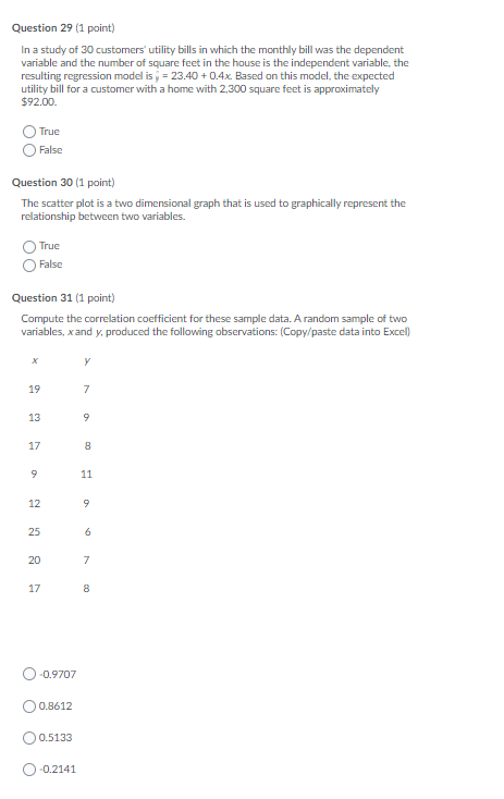 Solved Question 29 (1 point) In a study of 30 customers' | Chegg.com