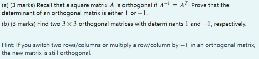 Solved (a) (3 marks) Recall that a square matrix A is | Chegg.com