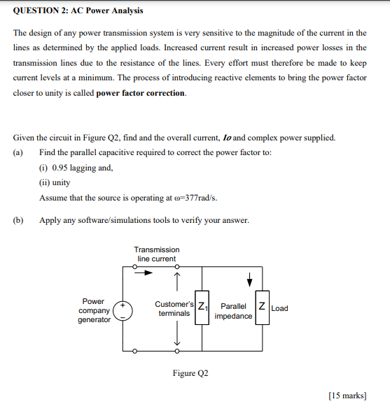 Solved QUESTION 2: AC Power Analysis The design of any power | Chegg.com