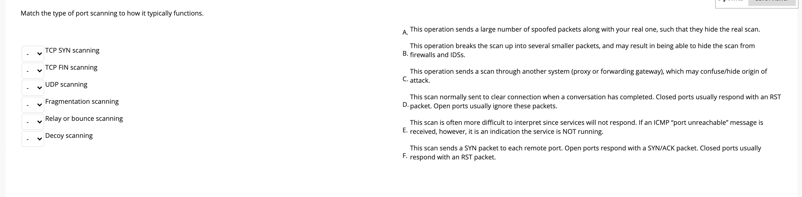 Solved Match the type of port scanning to how it typically | Chegg.com