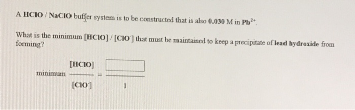 Solved A HCIO NaCIo buffer system is to be constructed that | Chegg.com