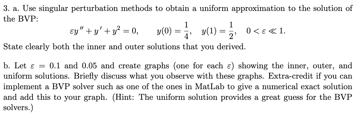 Solved 3. a. Use singular perturbation methods to obtain a | Chegg.com