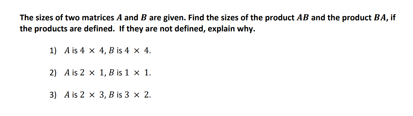 Solved The sizes of two matrices A and B are given. Find the | Chegg.com