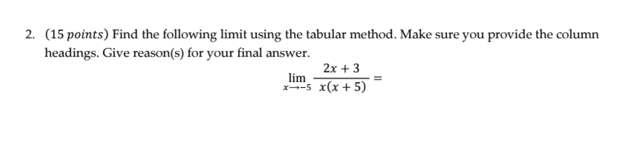 Solved 2. (15 points) Find the following limit using the | Chegg.com