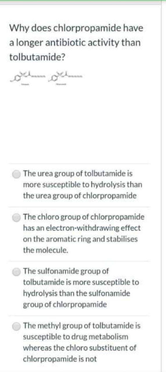 Solved Why does chlorpropamide have a longer antibiotic | Chegg.com