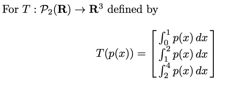 Solved For T:P2(R)→R3 defined by | Chegg.com