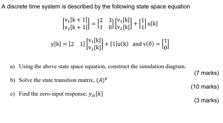 Solved A discrete time system is described by the following | Chegg.com