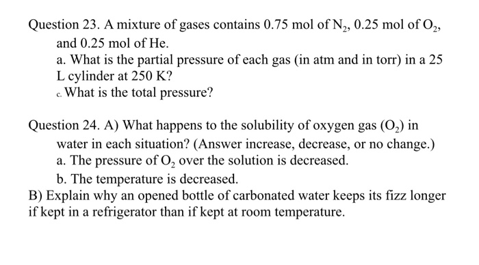 Solved Question 23. A mixture of gases contains 0.75 mol of | Chegg.com