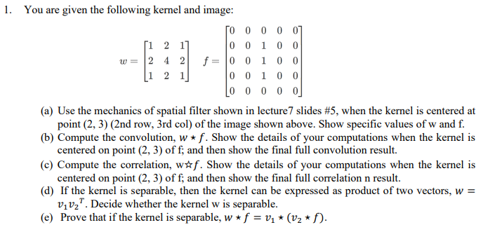 1. You are given the following kernel and image: | Chegg.com
