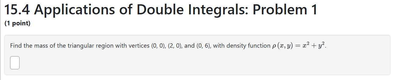 Solved 15.4 ﻿Applications of ﻿Double Integrals: Problem 1(1 | Chegg.com
