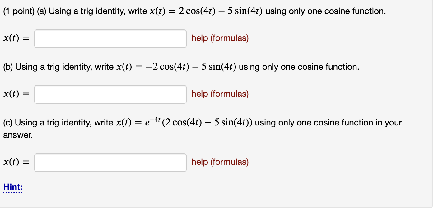(1 point) (a) Using a trig identity, write | Chegg.com