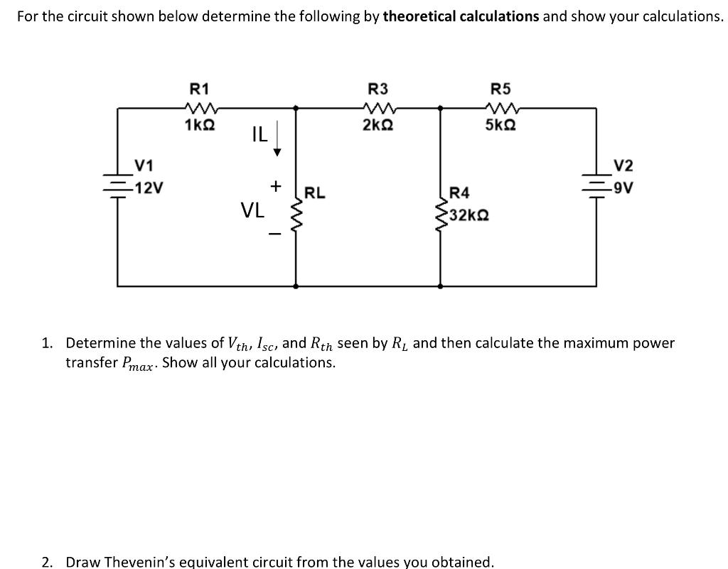 Solved For the circuit shown below determine the following | Chegg.com