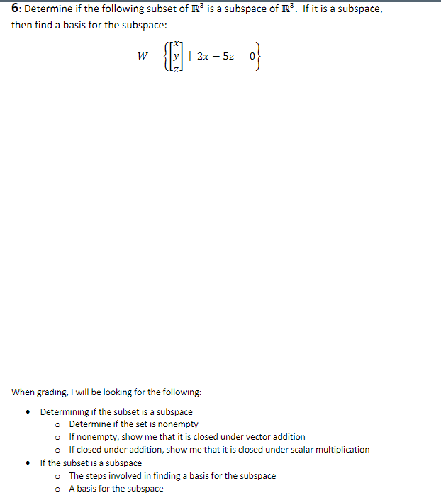 Solved 6: Determine if the following subset of R* is a | Chegg.com