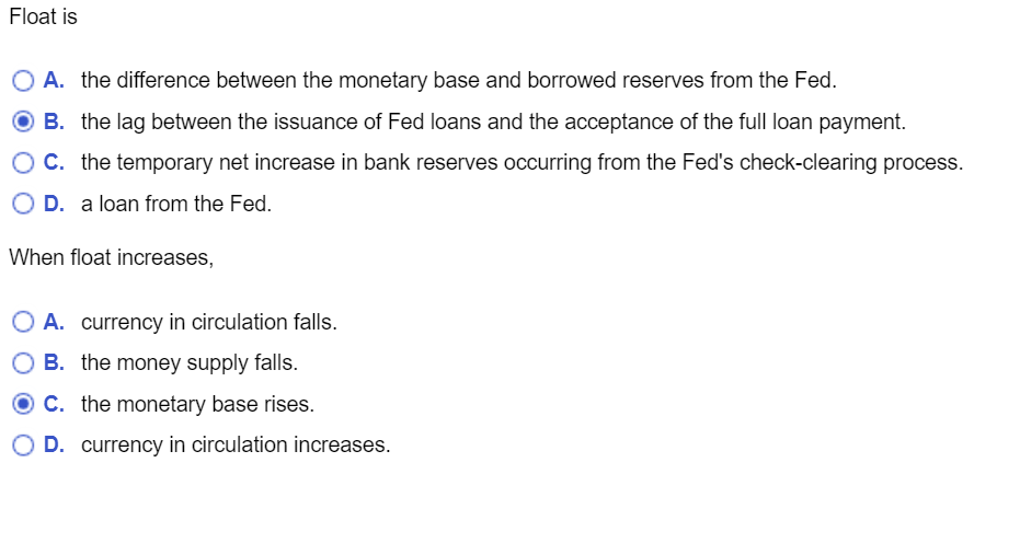 Solved Float is O A. the difference between the monetary | Chegg.com