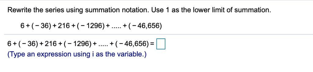 Solved Rewrite The Series Using Summation Notation Use 1 As