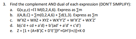 Solved 3. Find the complement AND dual of each expression | Chegg.com