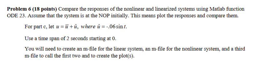 Solved Problem 6 (18 ﻿points) ﻿Compare the responses of the | Chegg.com
