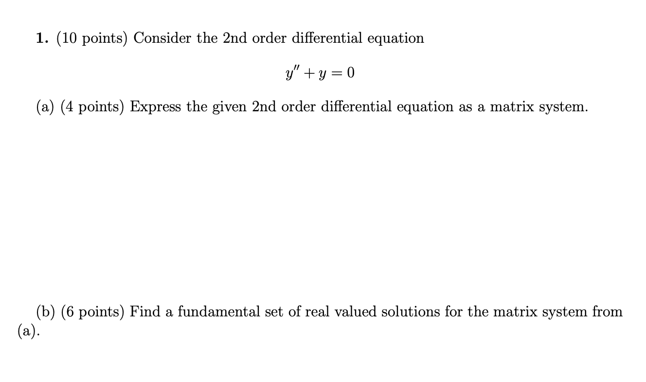 Solved 1. (10 points) Consider the 2nd order differential | Chegg.com