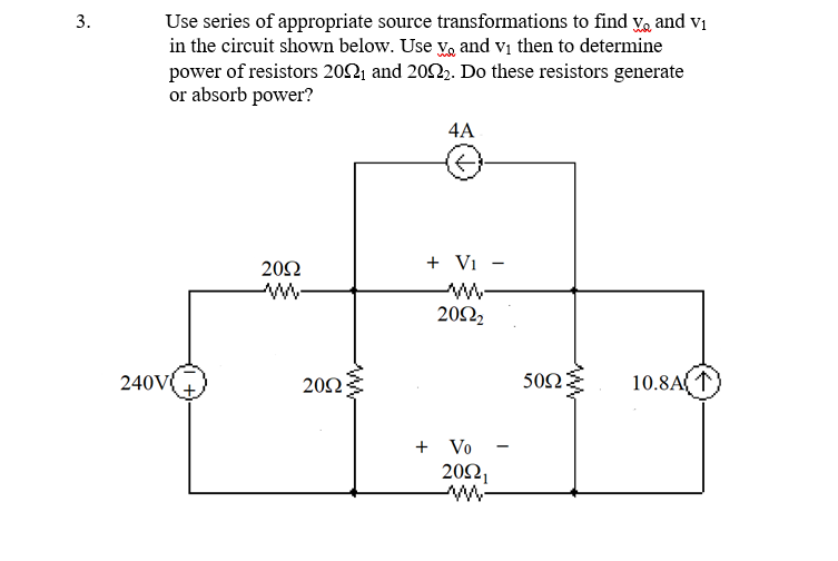 Solved 3. Use series of appropriate source transformations | Chegg.com