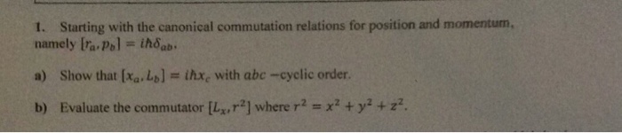 Solved 1. Starting with the canonical commutation relations | Chegg.com
