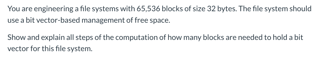 Solved You are engineering a file systems with 65,536 blocks | Chegg.com