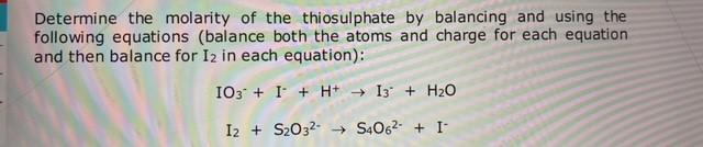 Solved Determine the molarity of the thiosulphate by | Chegg.com