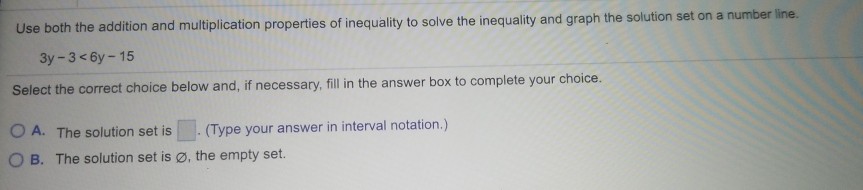 Solved Use both the addition and multiplication properties | Chegg.com
