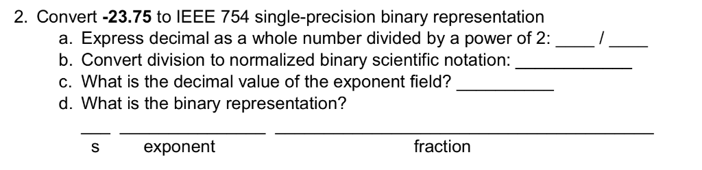 Solved 2. Convert -23.75 to IEEE 754 single-precision binary | Chegg.com