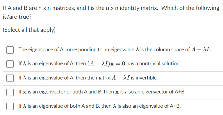 Solved If A and B are nxn matrices, and I is the nx identity | Chegg.com