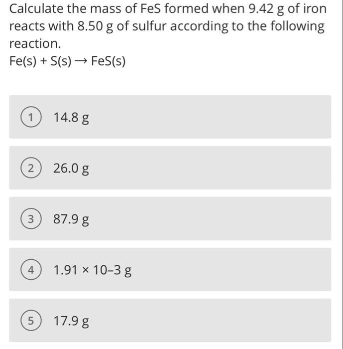 Solved Calculate the mass of FeS formed when 9.42 g of iron | Chegg.com