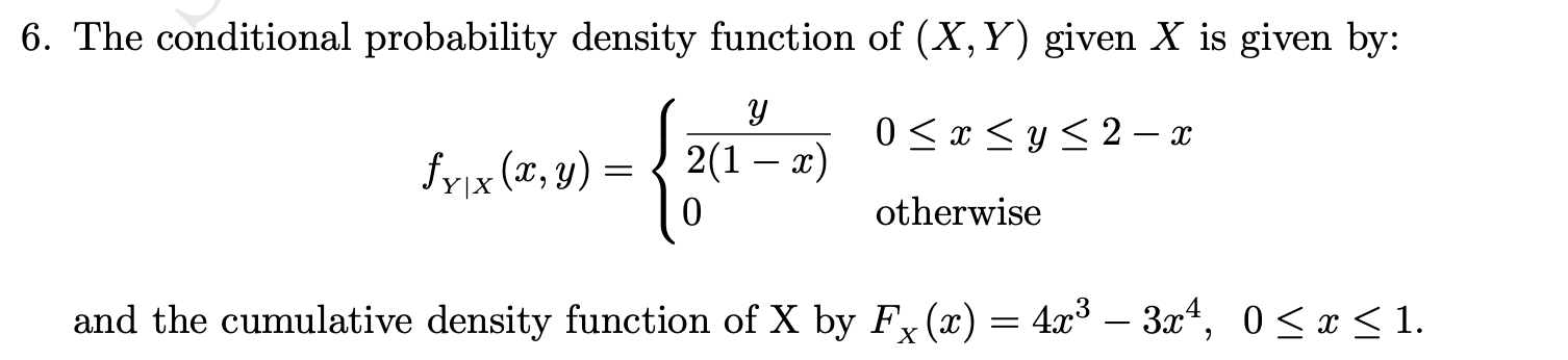 Solved 6. The conditional probability density function of | Chegg.com