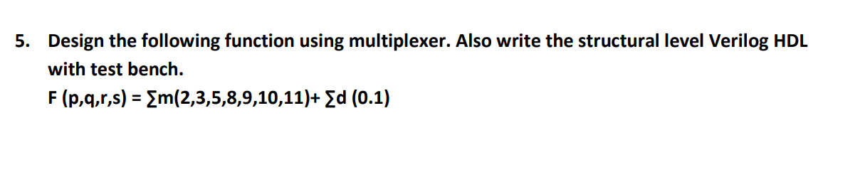 Solved 5 Design The Following Function Using Multiplexer