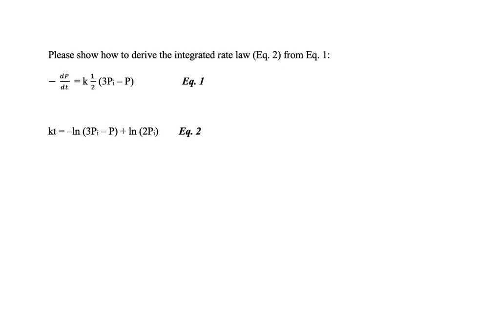 Solved Please show how to derive the integrated rate law | Chegg.com