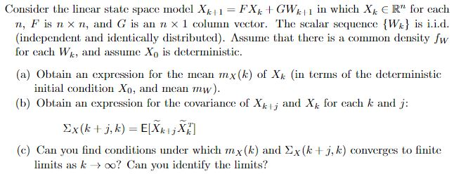 Consider the linear state space model Xk11= FX + | Chegg.com